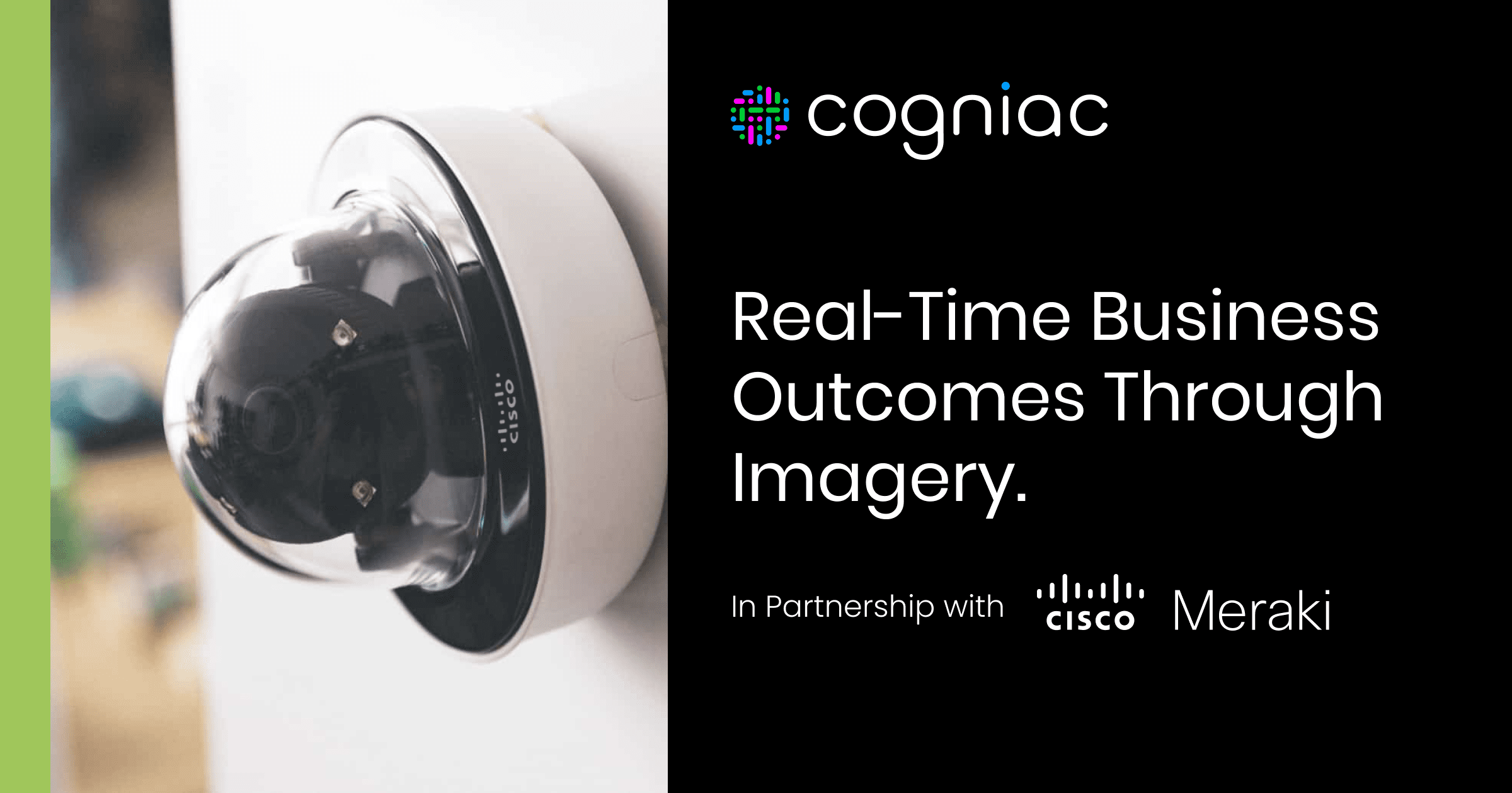 Cogniac & Cisco Meraki: New Partnership to Scale Custom Computer Vision