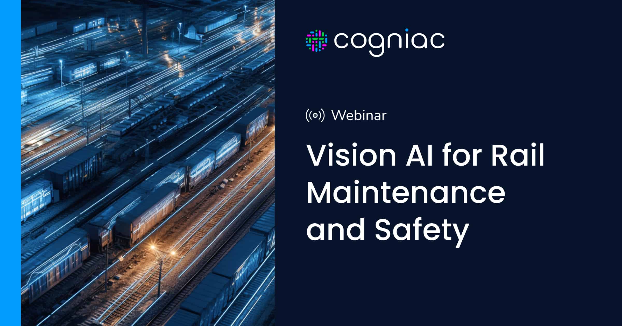 Watch Now - Vision AI for Rail Maintenance and Safety