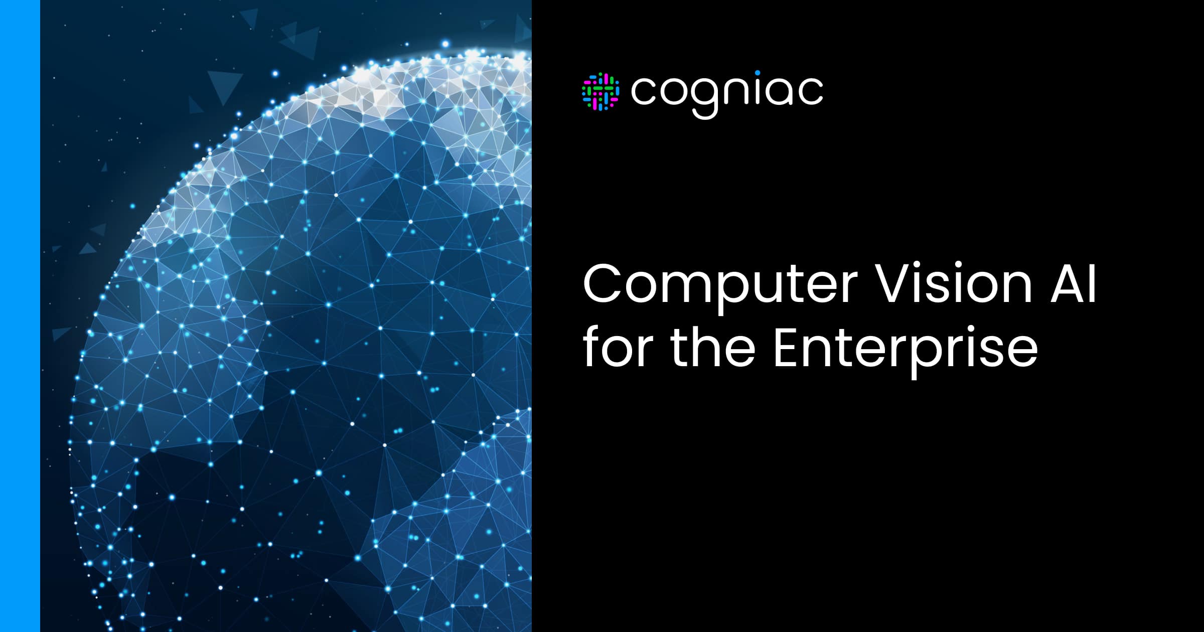 Transform Business Processes with Cogniac’s Computer Vision AI
